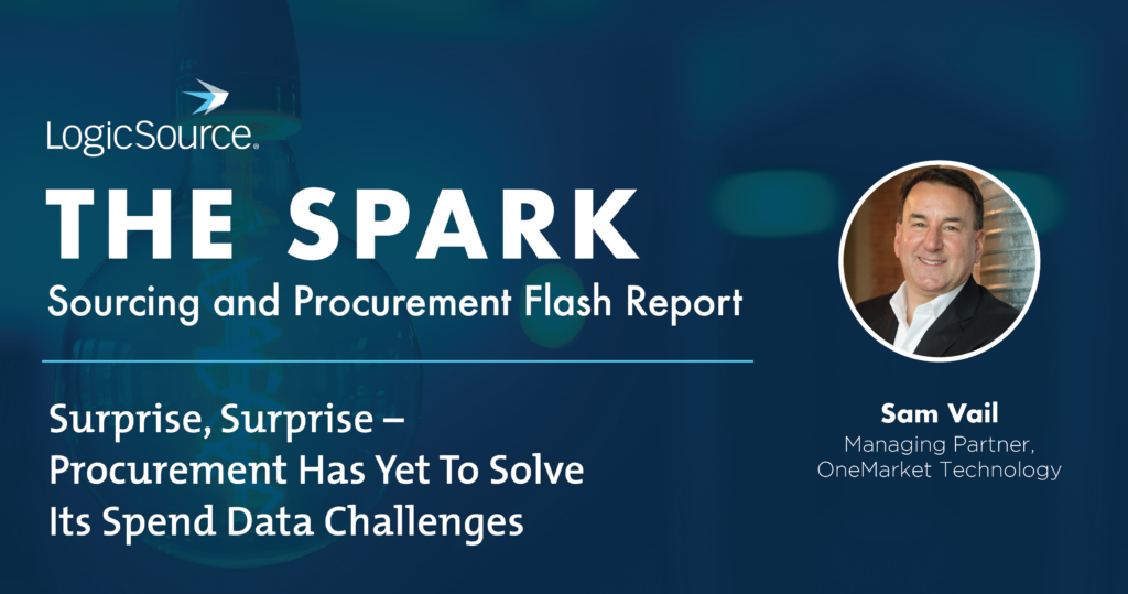 The Spark: Surprise, Surprise - Procurement Has Yet To Solve Its Spend Data Challenges ...